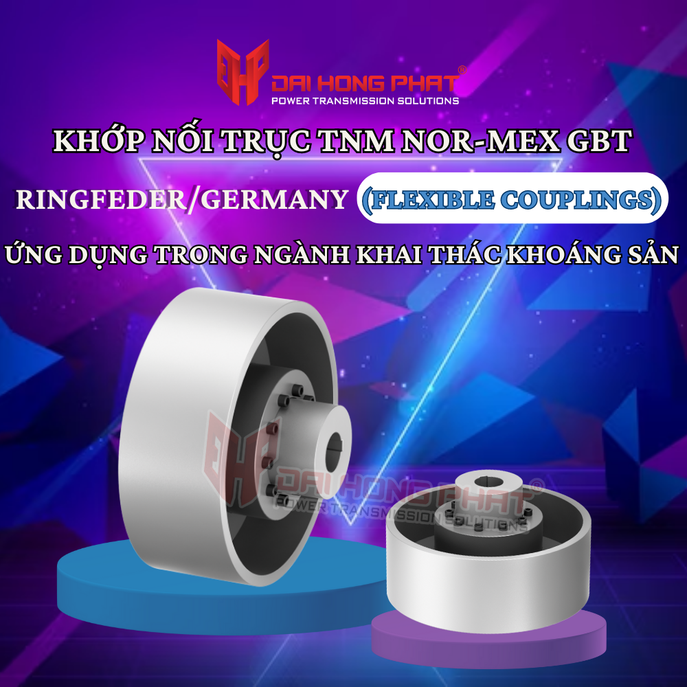 KHỚP NỐI TRỤC TNM NOR-MEX GBT (FLEXIBLE COUPLINGS) ỨNG DỤNG TRONG NGÀNH KHAI THÁC KHOÁNG SẢN ...